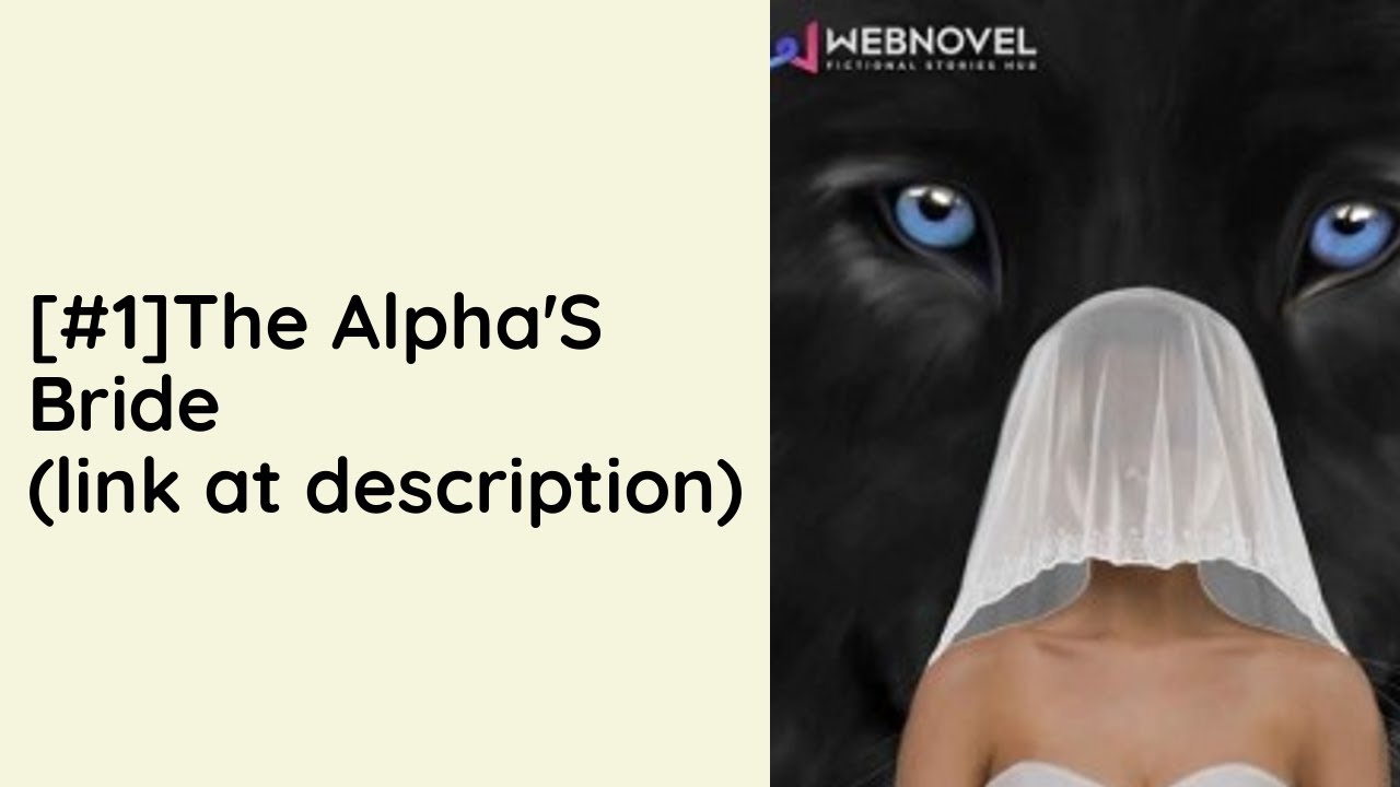 The Alpha's Bride Audio Novel Full - YouTube