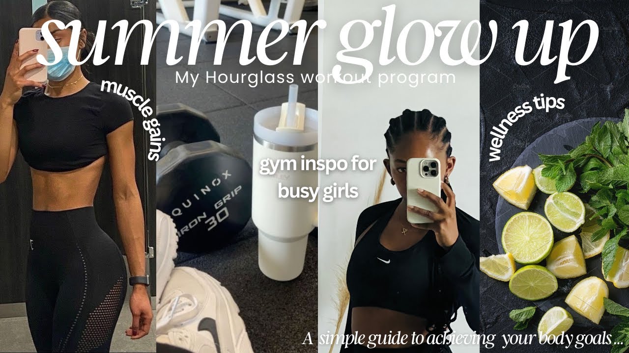 MY SUMMER GLOW UP PLAN | EP 2: hourglass workout program *OPTIMIZED* + wellness tips | gym vlog ...
