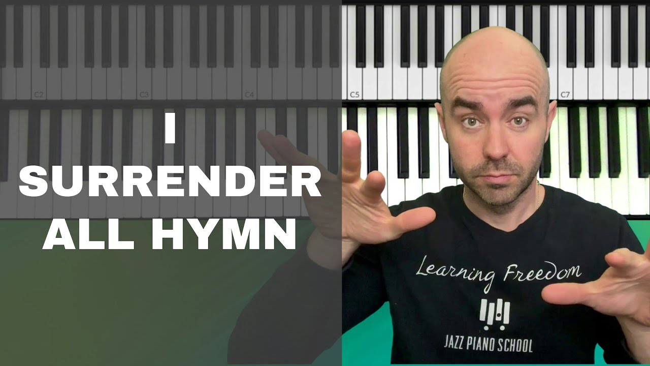 I Surrender All Hymn - Ep. 345 - YouTube