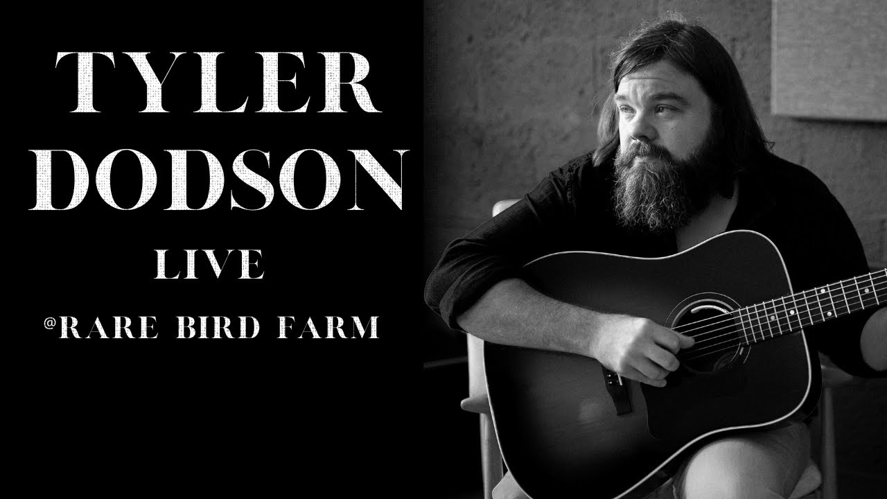 Tyler Dodson - Live at Rare Bird Farm - YouTube