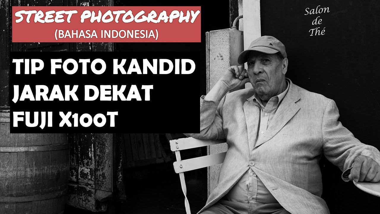 CARA AMBIL FOTO KANDID INI / FUJI X100T - YouTube