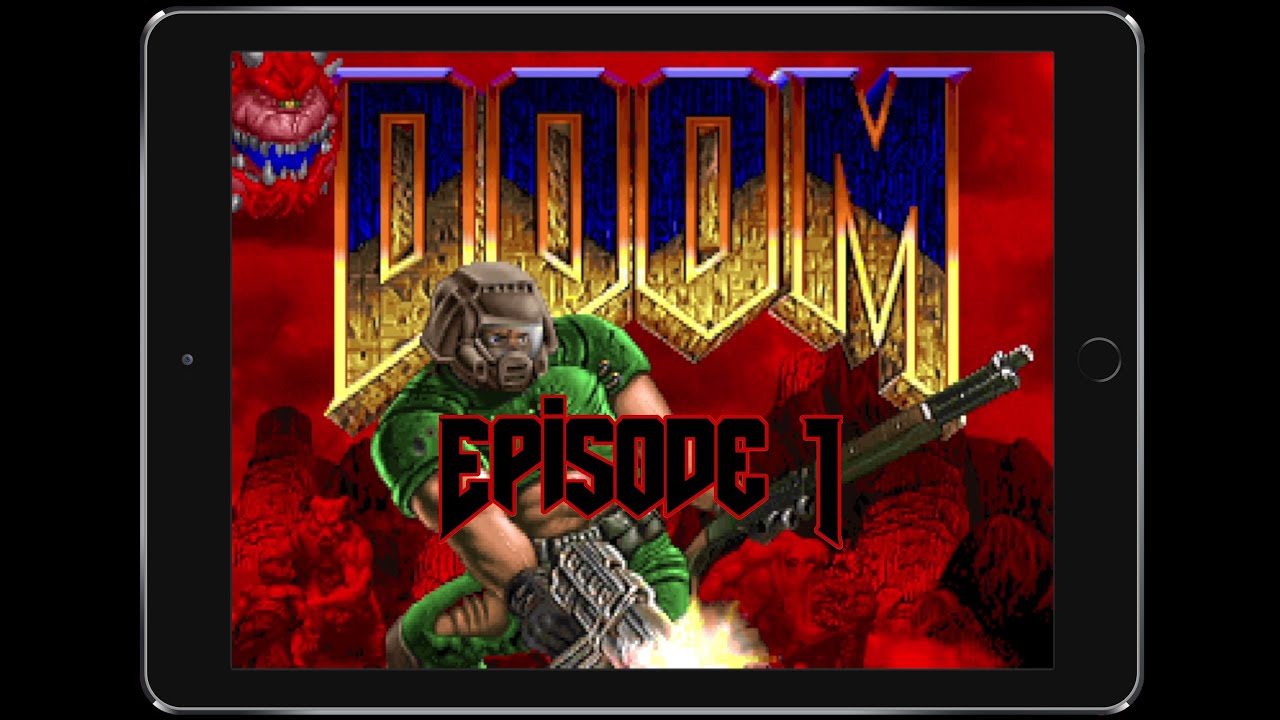 The Ultimate DOOM - Episode 1 | Longplay/Playthrough [iPad/iOS] - YouTube