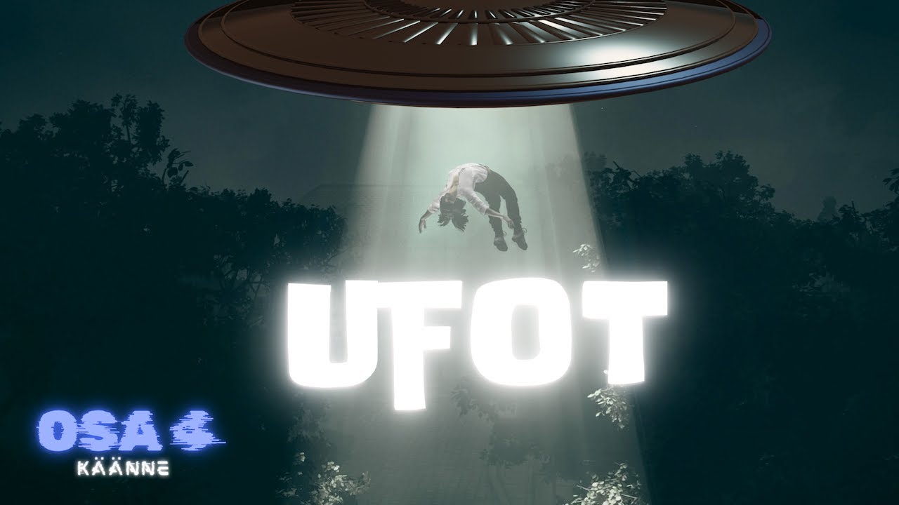 UFOT, osa 4/5, KÄÄNNE - YouTube
