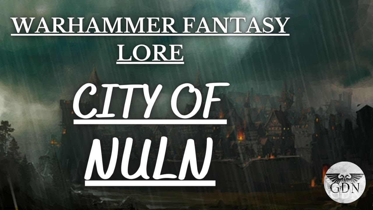 Warhammer Fantasy Lore - The City of Nuln, an Overview - YouTube