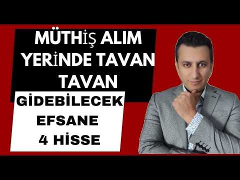 MÜTHİŞ ALIM YERİNDE TAVAN TAVAN GİDEBİLECEK EFSANE 4 HİSSE..