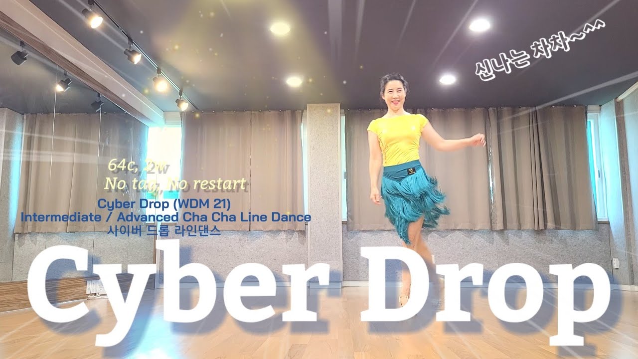 Cyber Drop (WDM 21) l Intermediate / Advanced Cha Cha Line Dance l 사이버 ...