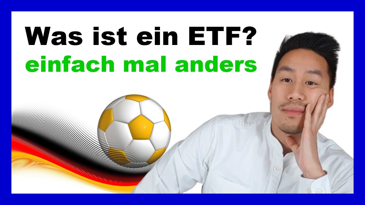 Was Ist Ein Etf Etf Einfach Erklärt Verstehen Und Investieren