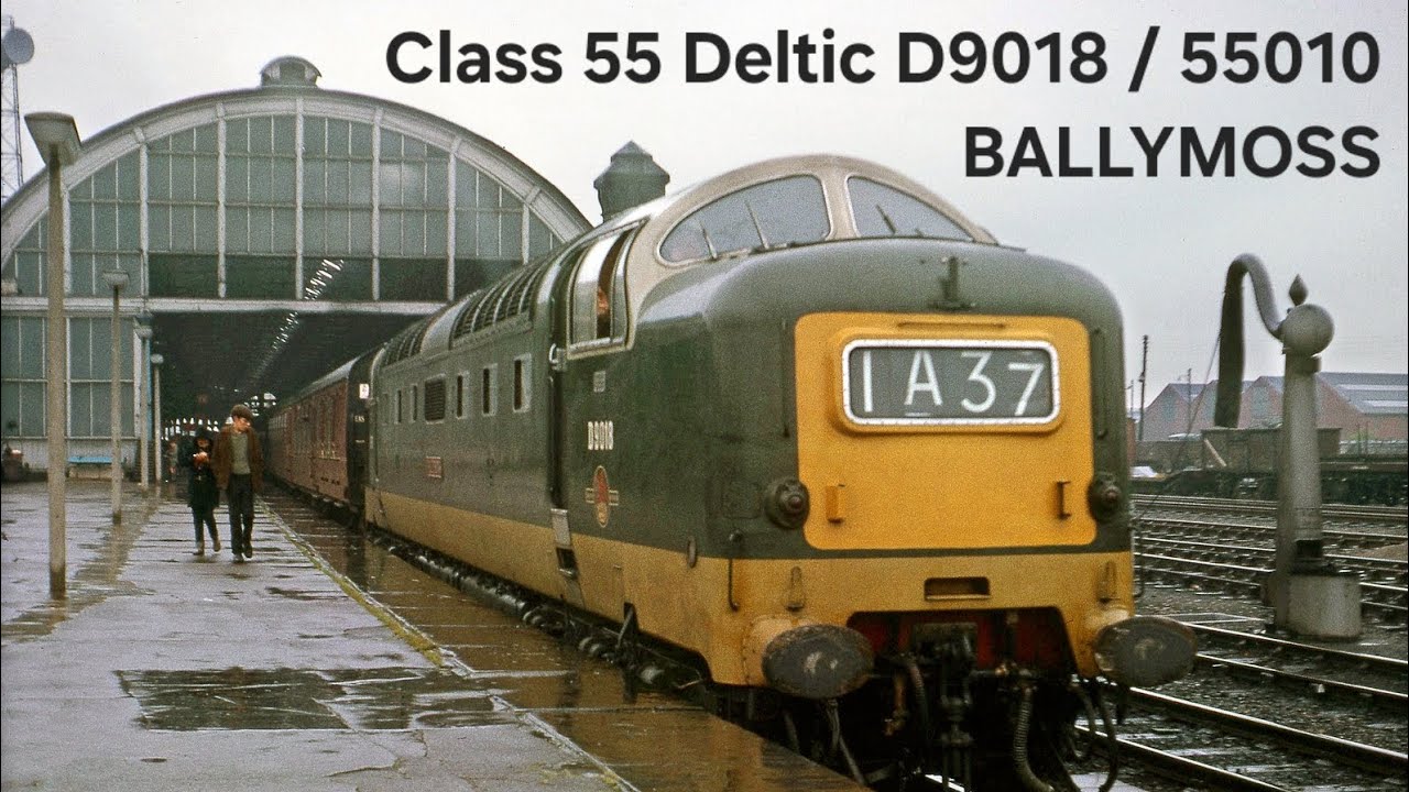 Locomotive Hall of Fame: Class 55 Deltic D9018 Ballymoss - YouTube