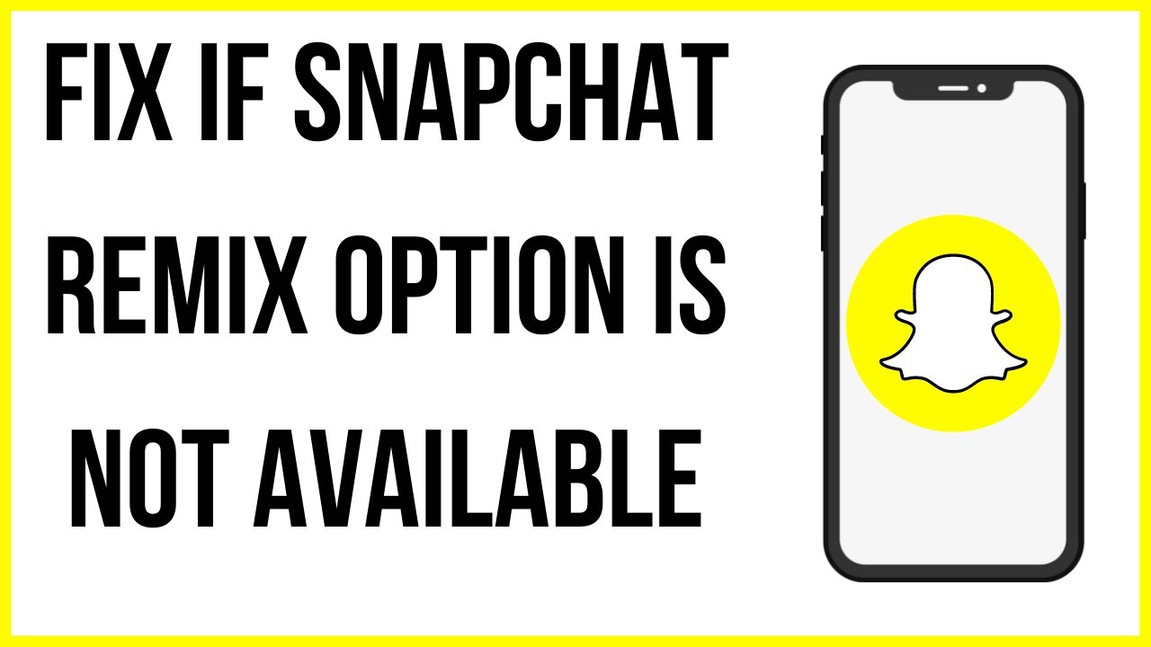 How to fix remix snap on snapchat - YouTube