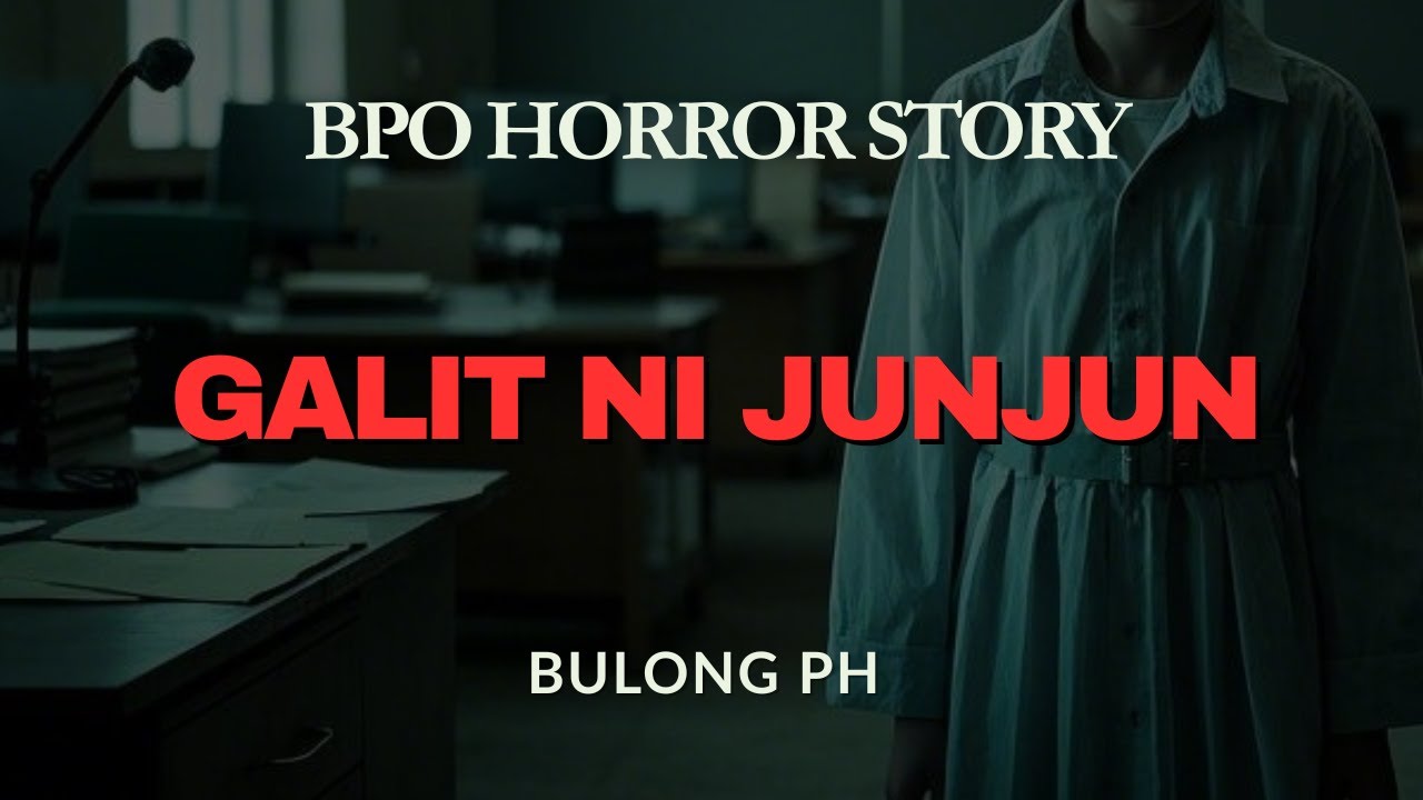 Galit Ni JUNJUN I BPO HORROR STORY #tagaloghorrorstory #creepypasta # ...