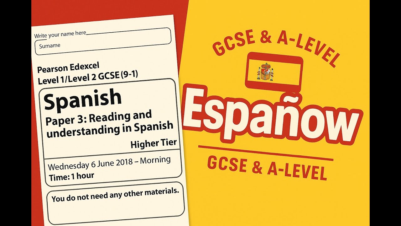 GCSE EDEXCEL SPANISH READING HIGHER JUNE 2018 | PAPER WALKTHROUGH FULL ...