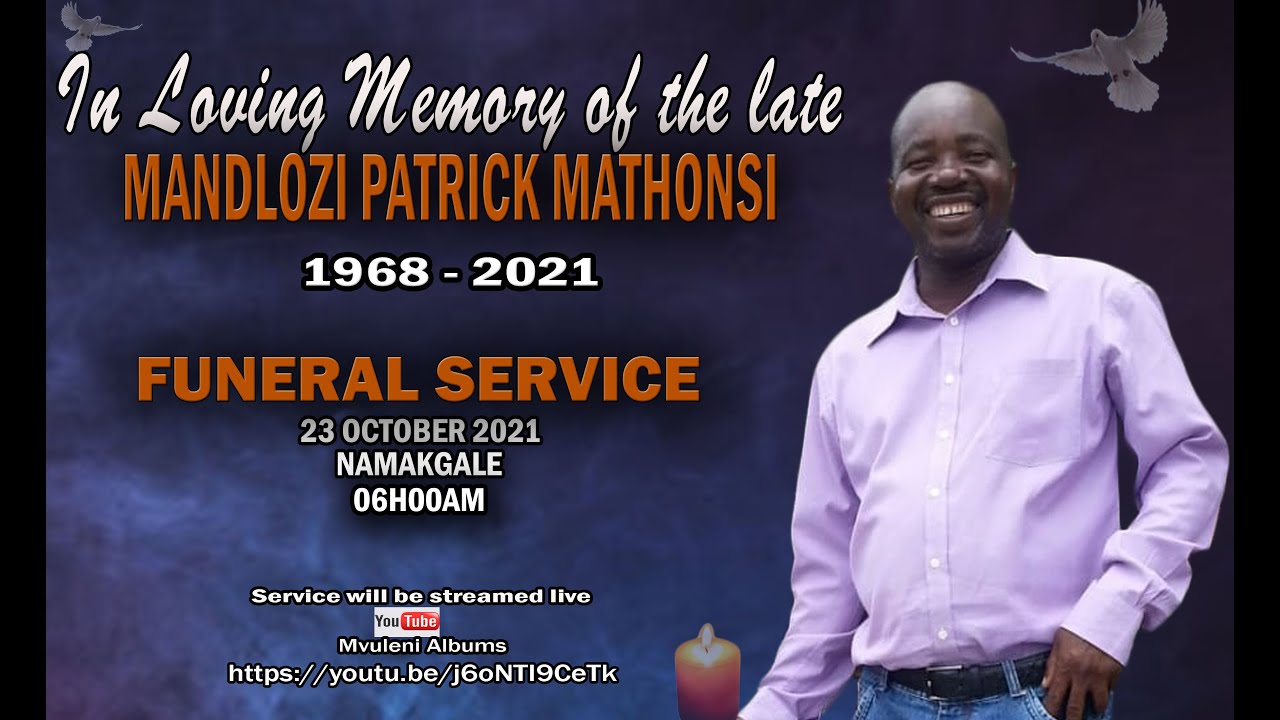 In Loving Memory of the Late Mandlozi Patrick Mathonsi - YouTube