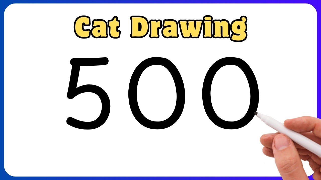 Cat 🐱 Drawing Easy | How to Draw Cat with 500 number | Simple Drawing ...