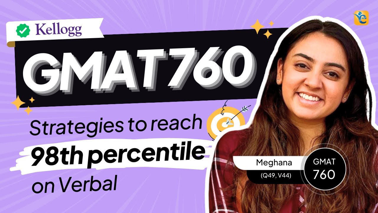 GMAT 760 | Tips and Strategies to ace the GMAT | Kellogg Admit - YouTube