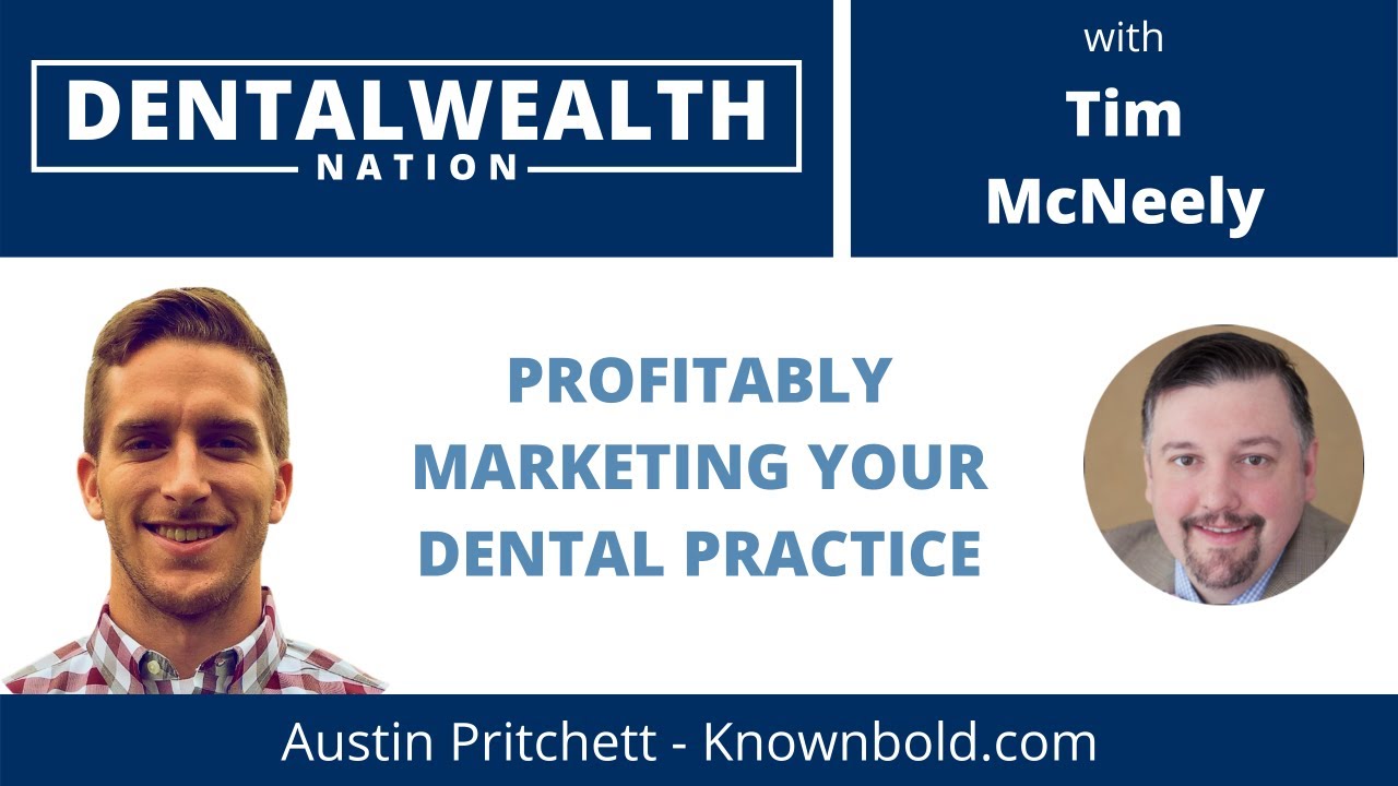 Profitably Marketing Your Dental Practice with Austin Pritchett - YouTube