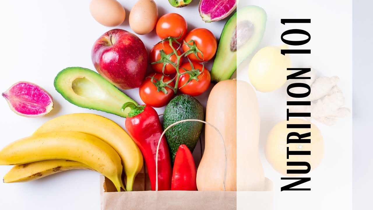 Nutrition 101 #WithMe - YouTube