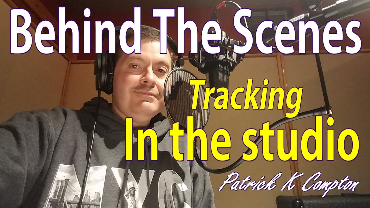 In the studio tracking - Once Upon Another Time - Patrick K Compton - YouTube