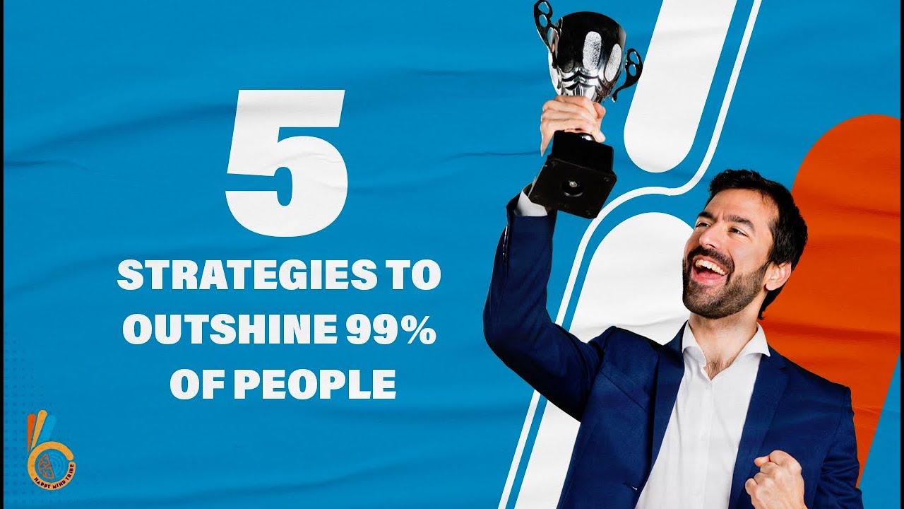 Unlock Your Potential: 5 Strategies to Outshine 99% of People - YouTube