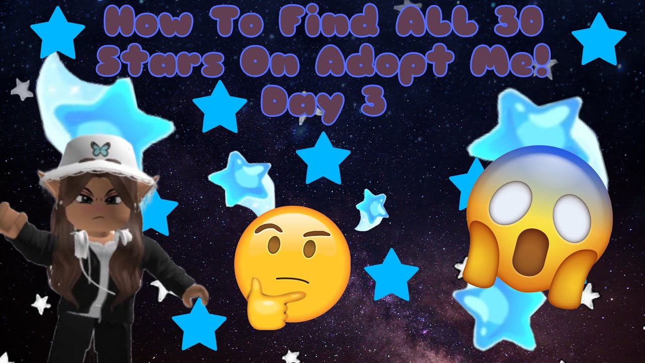 How To Find ALL 30 Stars On Adopt Me! Day 3 - YouTube
