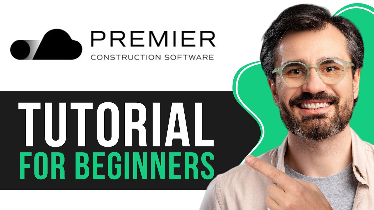 Premier Construction Management Software Tutorial | Beginner’s Guide 2025 - YouTube