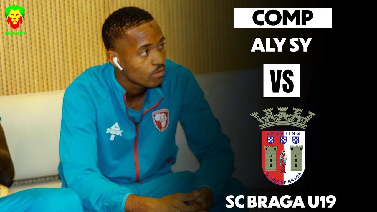 Aly Sy vs Braga U19 - YouTube