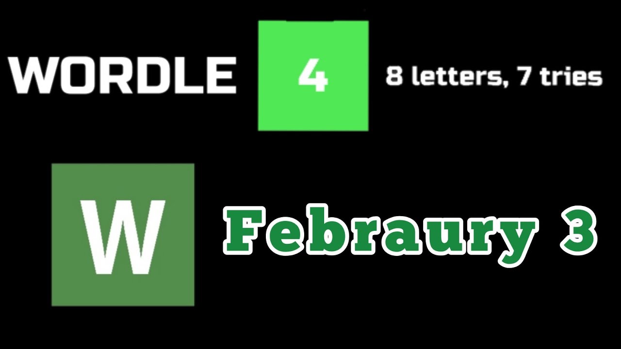 Wordle Daily Word Puzzle 8 X 7 February 3 Answer YouTube Wordle Daily Word Puzzle 8 X 7 February 3 Answer YouTube