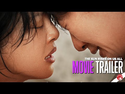 THE SUN RISES ON US ALL - Trailer (2025) 日掛中天 [Zhilei Xin, Shaofeng Feng]