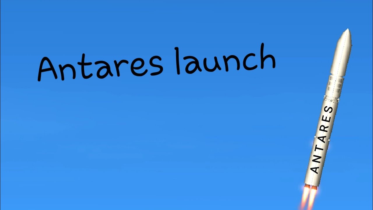 ANTARES LAUNCH | SpaceFlight Simulator - YouTube