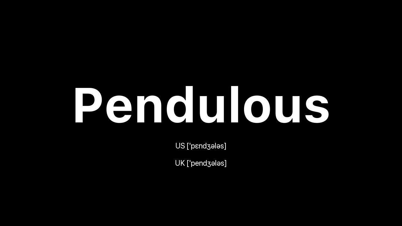 How To Pronounce Pendulous 🇺🇸 American English Vs 🇬🇧 British English 5805