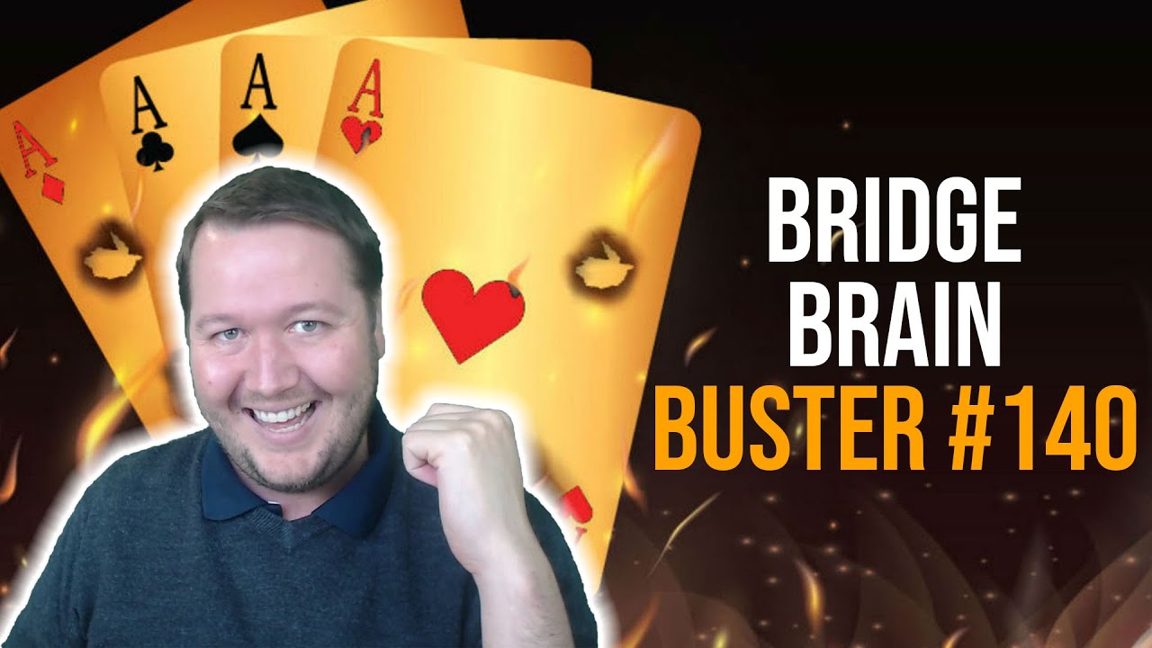 Bridge Brain Buster #140 - Daily Bridge Puzzle (Level 5 B-28) - YouTube