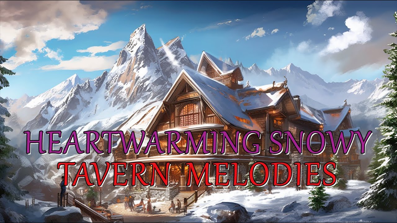 Snowy Tavern's Serenade 🌨️🎶 - Heartwarming Melodies from a Cozy ...
