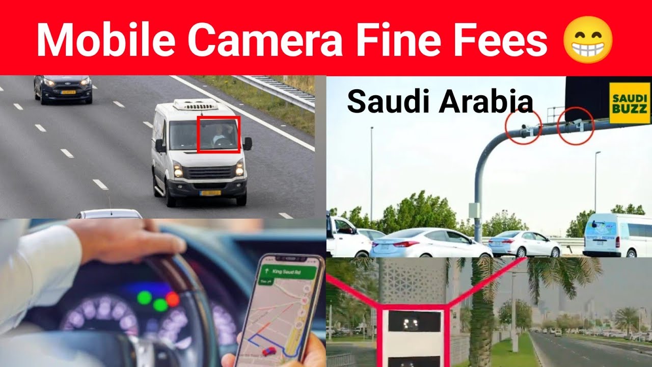 सऊदी में गाड़ी चलाने वाले सावधान | Mobile Camera Fine Fees | Fine For ...