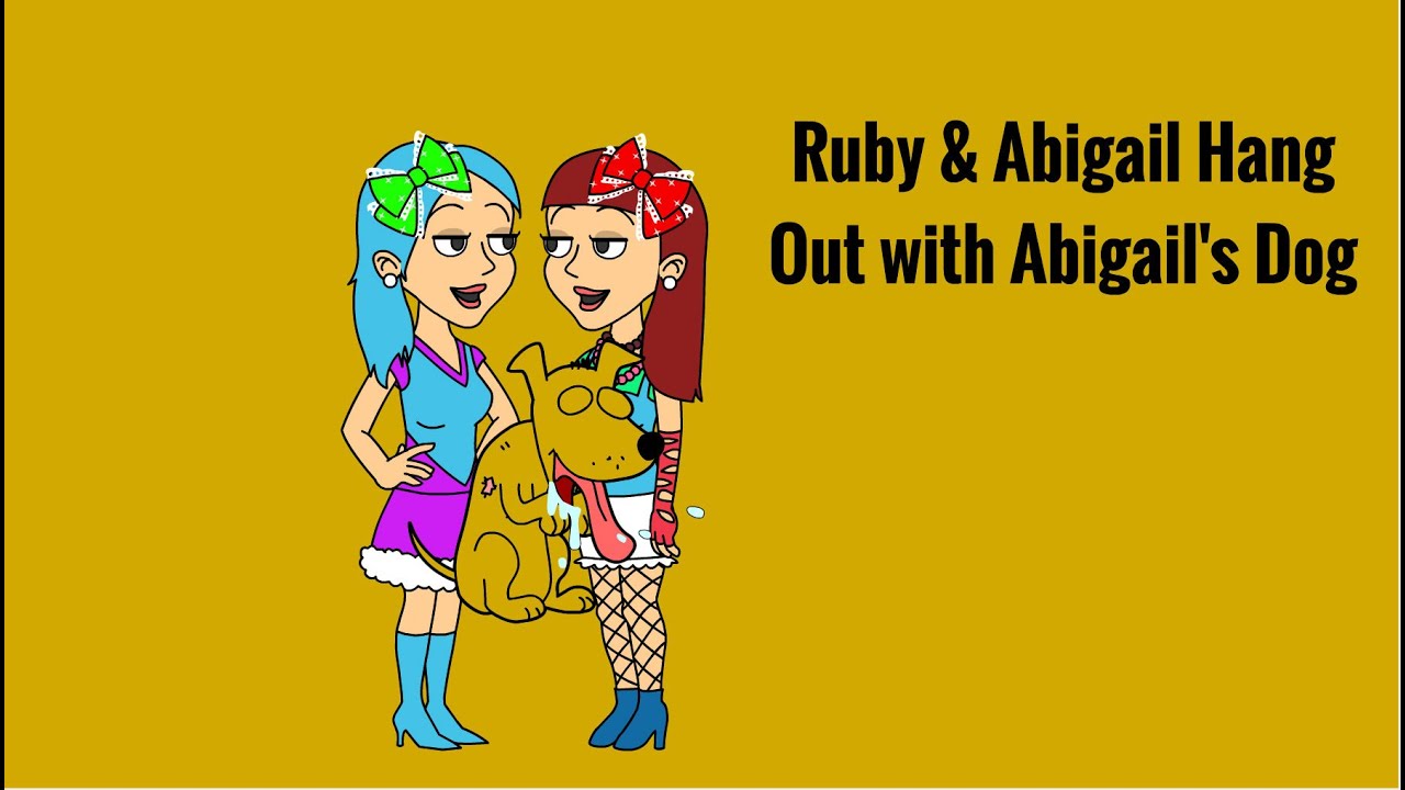 Ruby and Abigail Hangs Out with Abigail's Dog - YouTube
