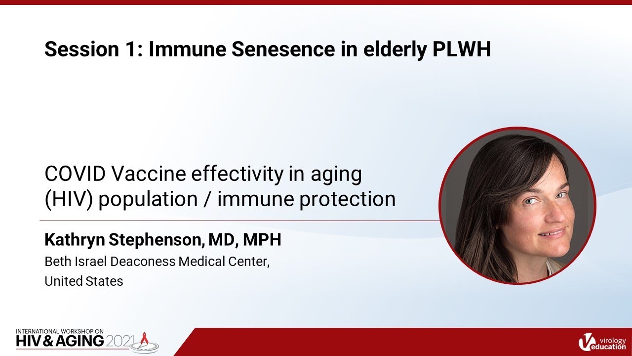 COVID-19 Vaccines, HIV and Aging | Kathryn Stephenson, MD, MPH - YouTube