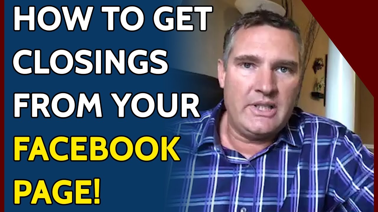 How to get CLOSINGS from your Facebook page! - YouTube