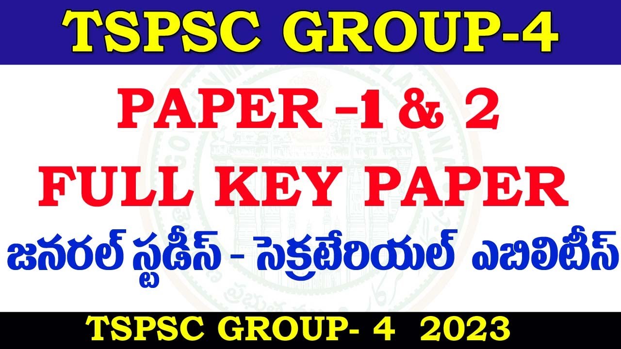 Group 4 Paper 1 2 Full Key Paper TSPSC GROUP 4 KEY Paper 2023 YouTube group-4-paper-1-2-full-key-paper-tspsc-group-4-key-paper-2023-youtube