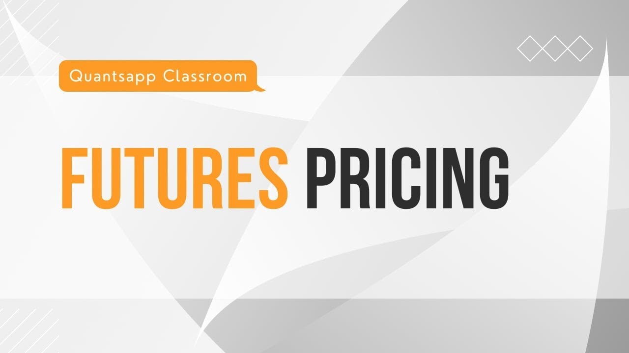 Futures Pricing | Module 1 , Chapter 5 - YouTube