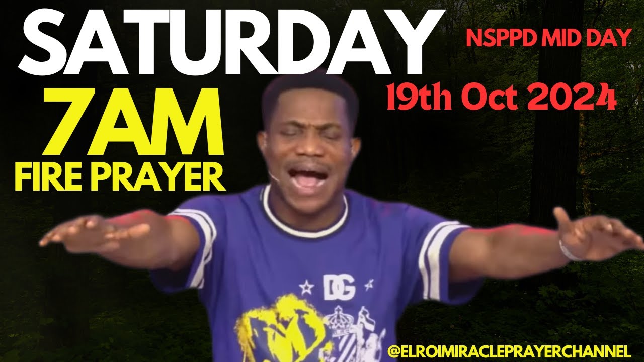 pastor Jerry Eze SATURDAY 7AM FIRE PRAYER || 19TH OCTOBER 2024 #NSPPD ...