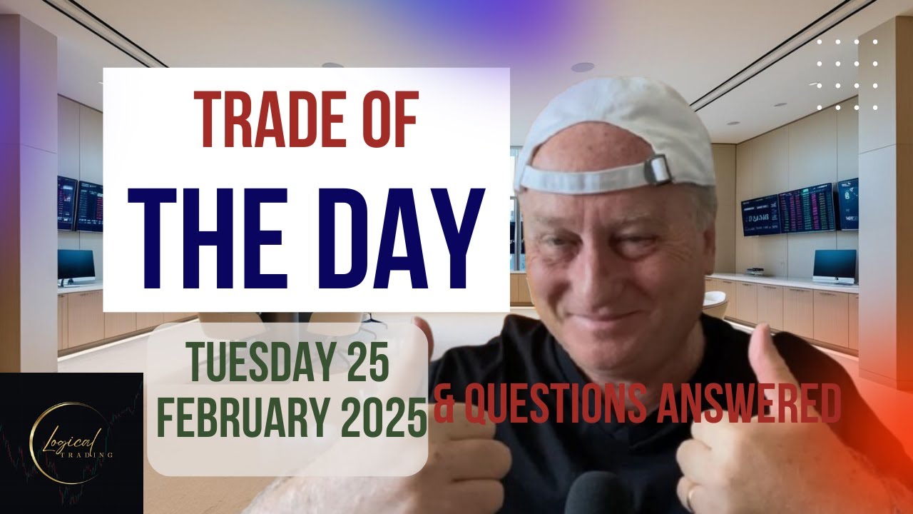 Trade of the day with Rob Tuesday 25 FEBRUARY 2025 - YouTube