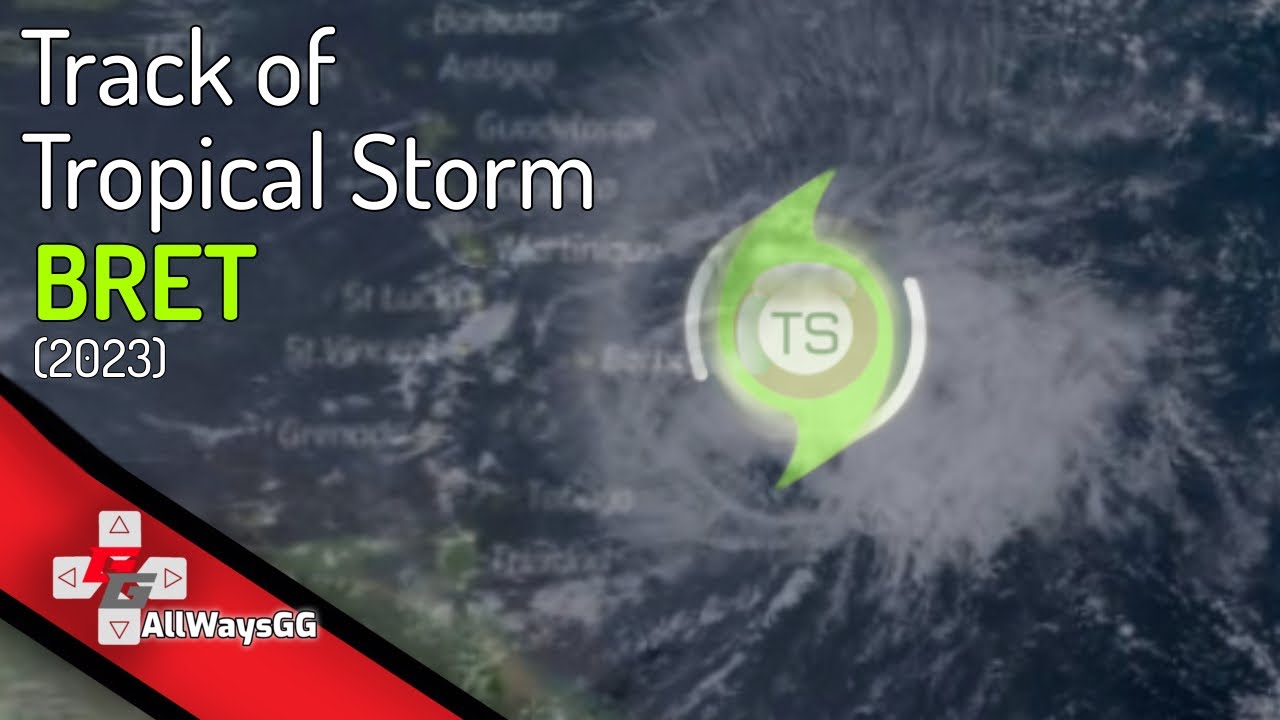 Track of Tropical Storm Bret (2023) - YouTube