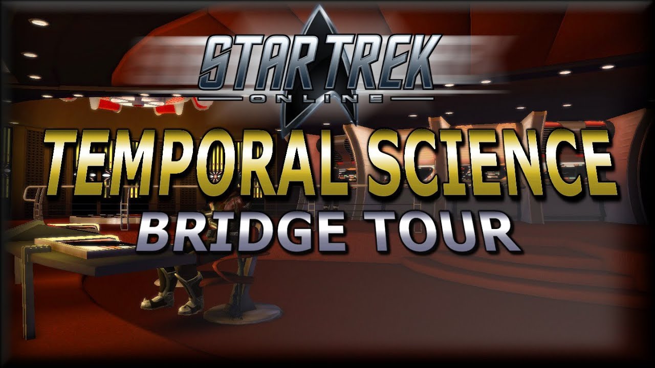 Star Trek Online - Temporal Science Bridge Tour - YouTube