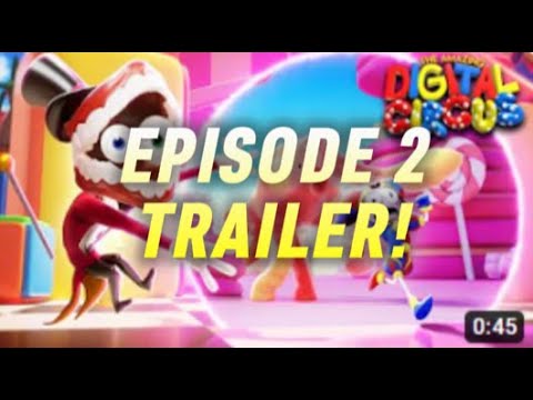 THE AMAZING DIGITAL CIRCUS EPISODE 2 TRAILER IS HERE! - YouTube