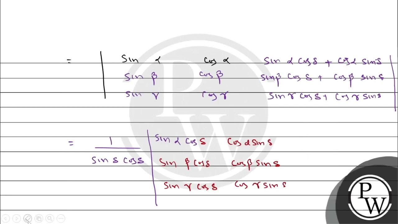 left|\begin{array}{ccc}\sin \alpha & \cos \alpha & \sin (\alpha+\delta) \\ \sin \bet... - YouTube