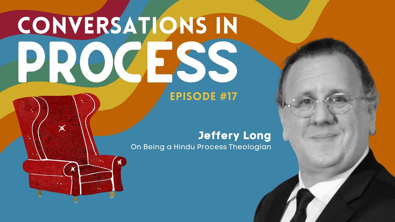 Jeffery Long – On Being a Hindu Process Theologian - YouTube
