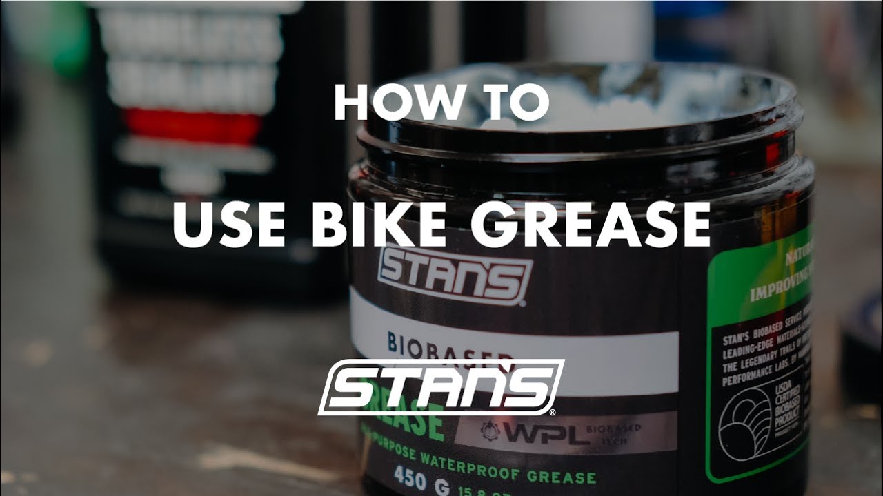 How to Use Stan’s Biobased Grease | Eco-Friendly Bicycle Assembly ...