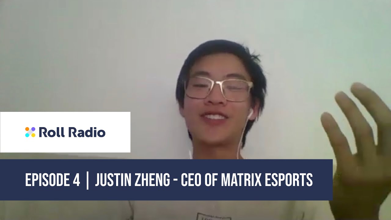 Roll Radio E004 Community-owned esports teams with Justin Zheng, CEO of ...