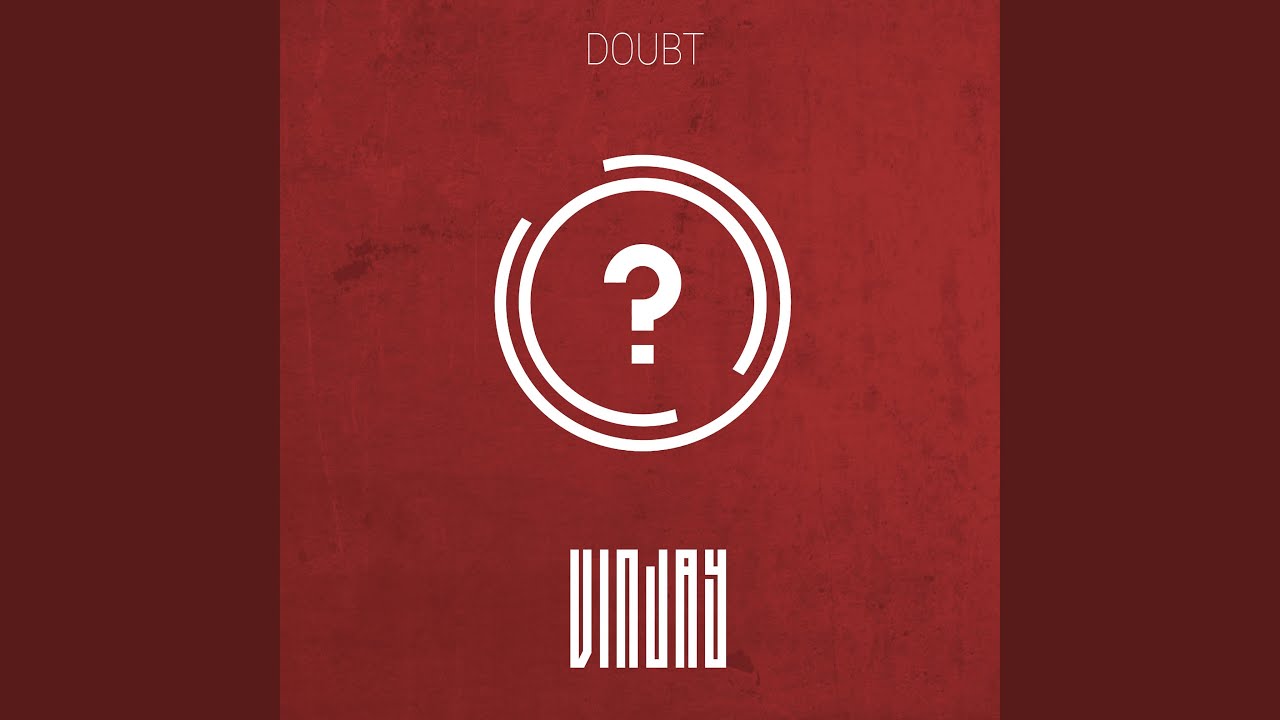 Doubt - YouTube Music