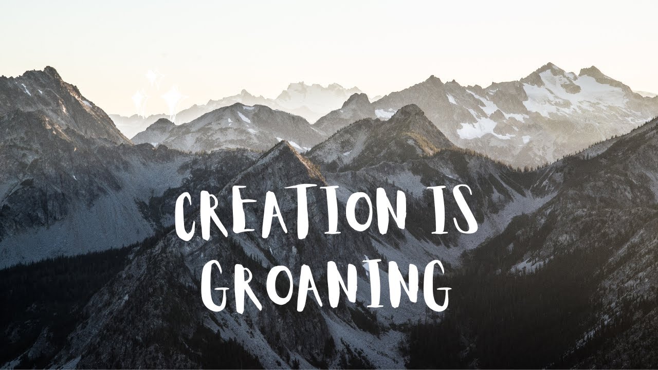 Creation is Groaning (Romans 8) | Bible Stories for Kids | Bible Crafts ...
