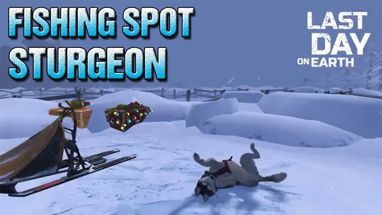 Fishing Spot Sturgeon - LDOE - Last Day On Earth - YouTube