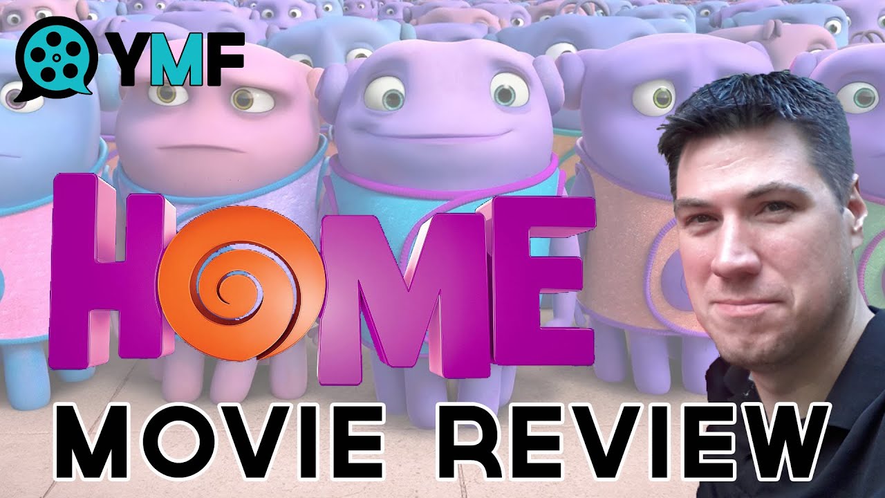 Home (Your Movie Friend Review) - YouTube